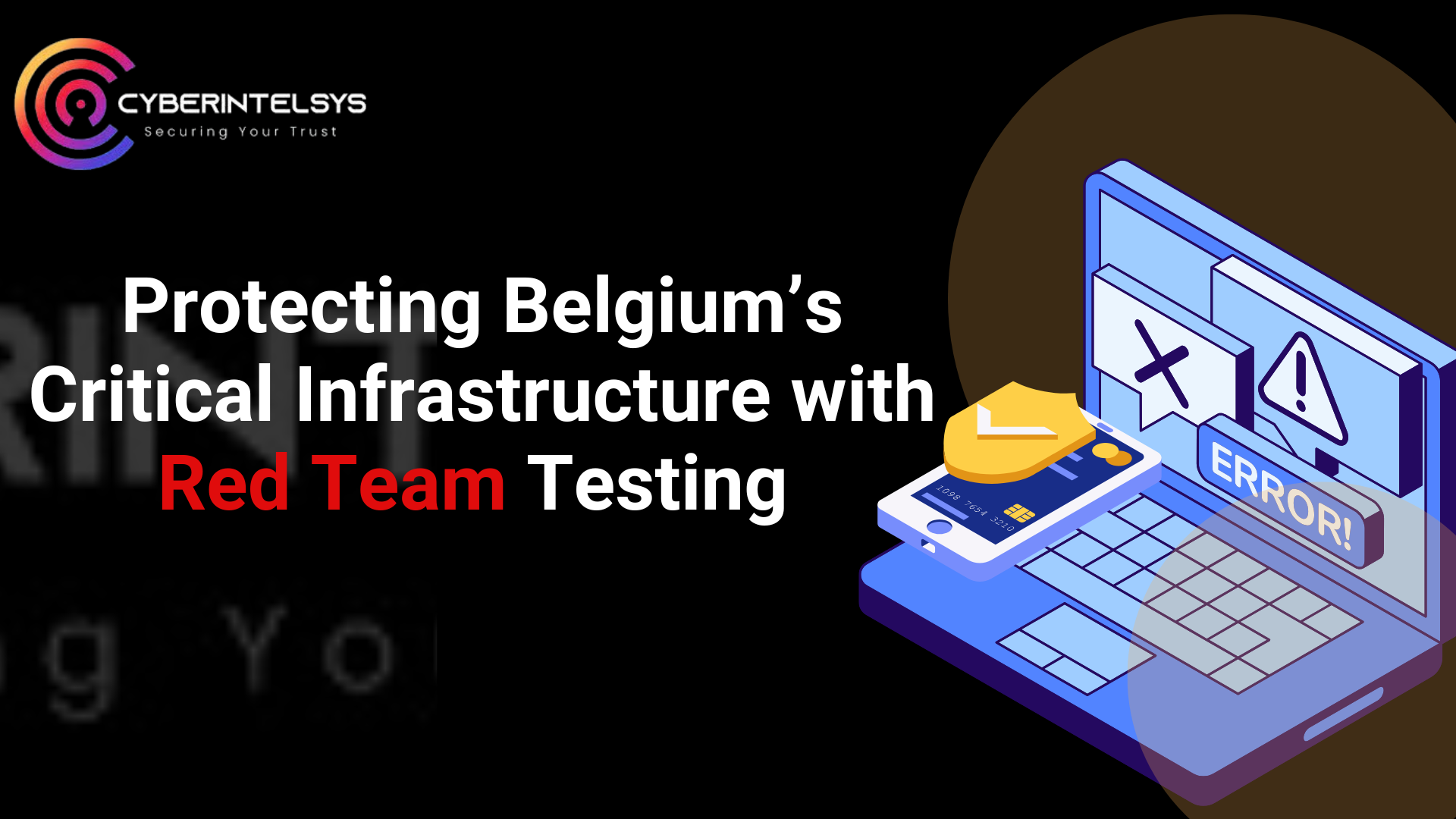 Protecting Belgium’s Critical Infrastructure with Red Team Testing ...