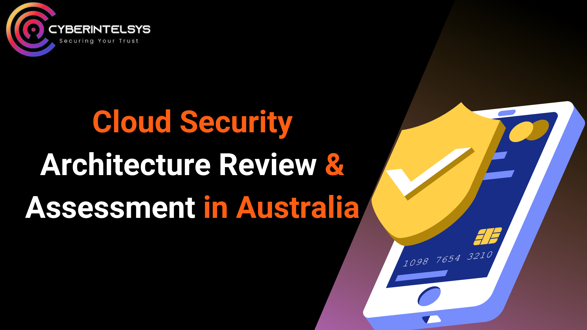 Cloud Security Architecture Review & Assessment in Australia ...