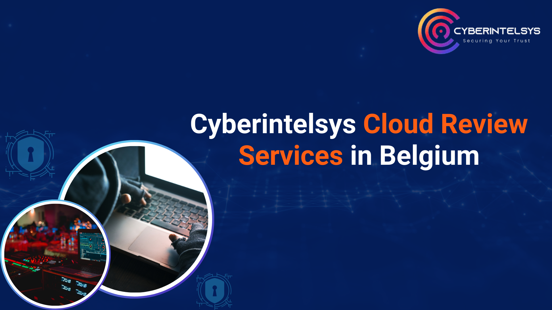 Cyberintelsys Cloud Configuration Review Services in Belgium - Cyberintelsys
