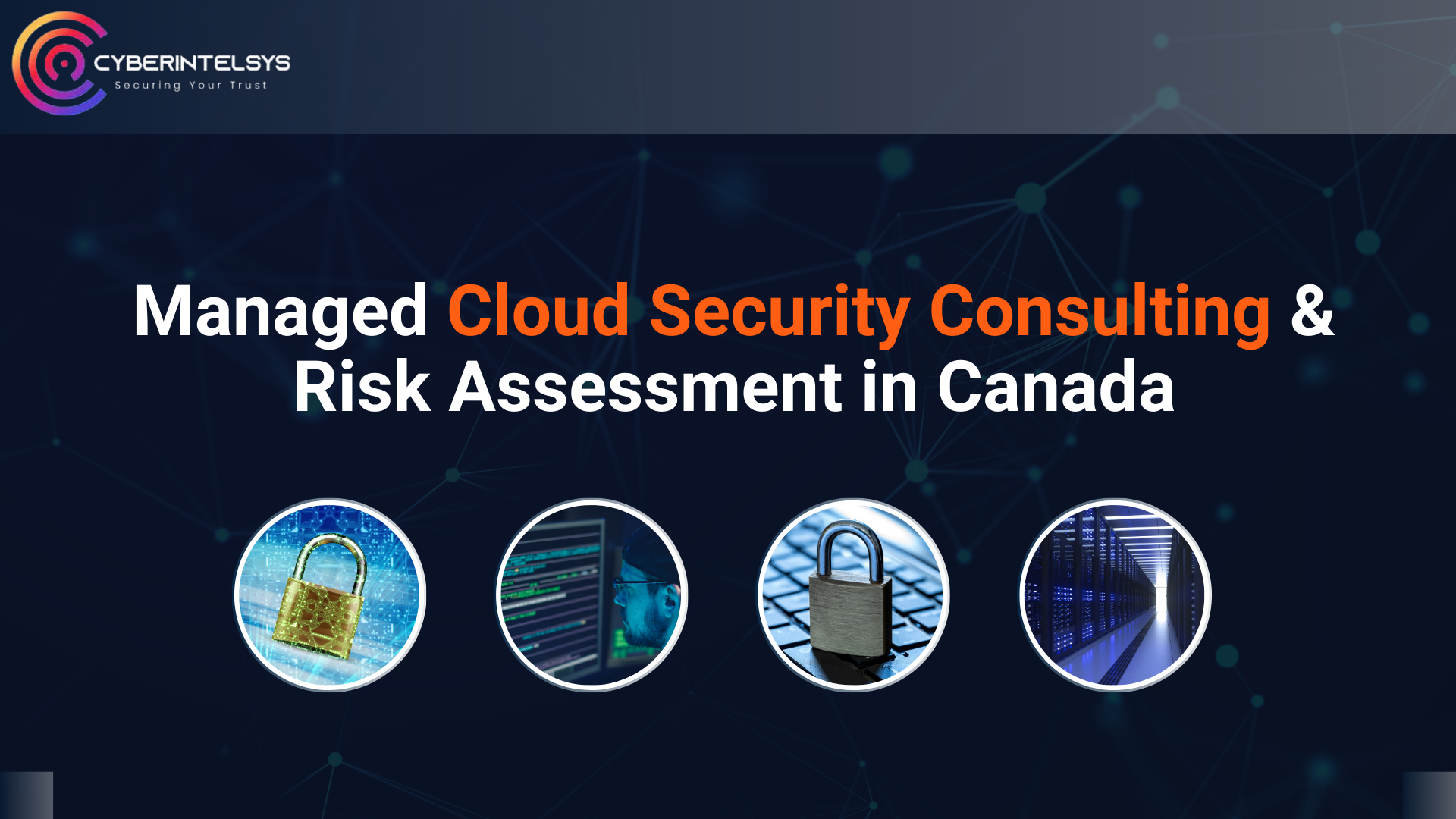 Managed Cloud Security Consulting & Risk Assessment in Canada - Cyberintelsys