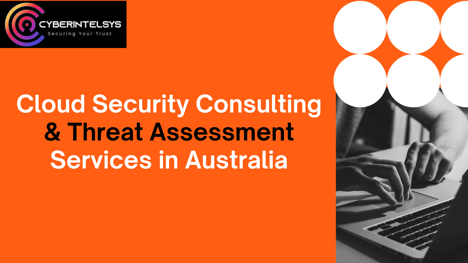 Cloud Security Consulting & Threat Assessment Services in Australia - Cyberintelsys