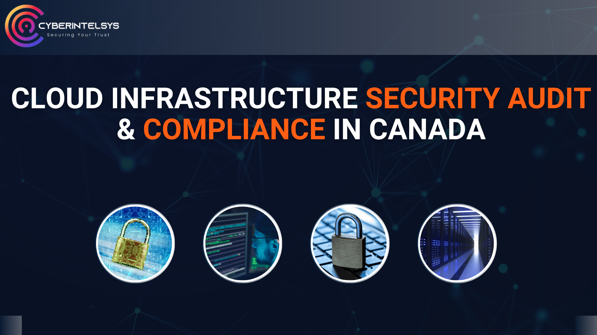 Cloud Infrastructure Security Audit & Compliance in Canada - Cyberintelsys