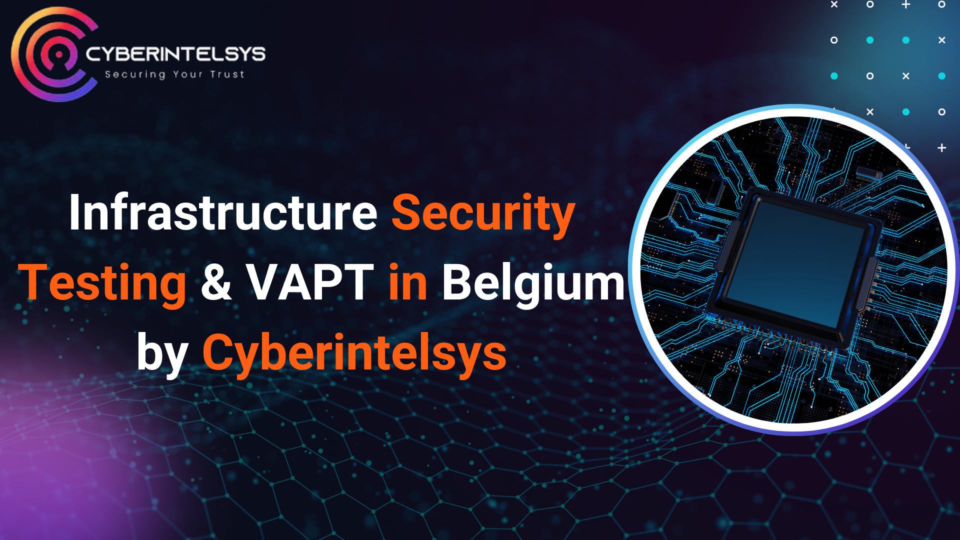 Infrastructure Security Testing & VAPT in Belgium by Cyberintelsys ...