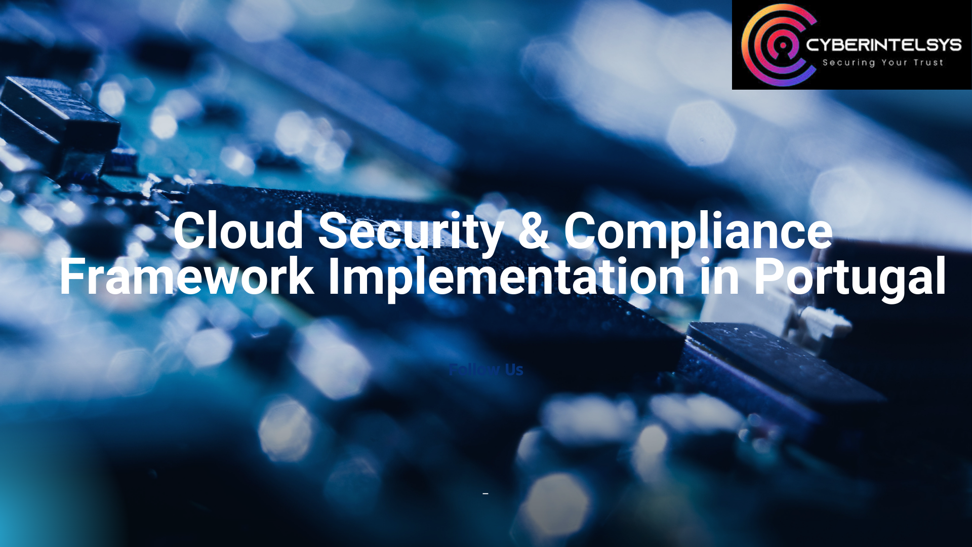 Cloud Security & Compliance Framework Implementation in Portugal ...