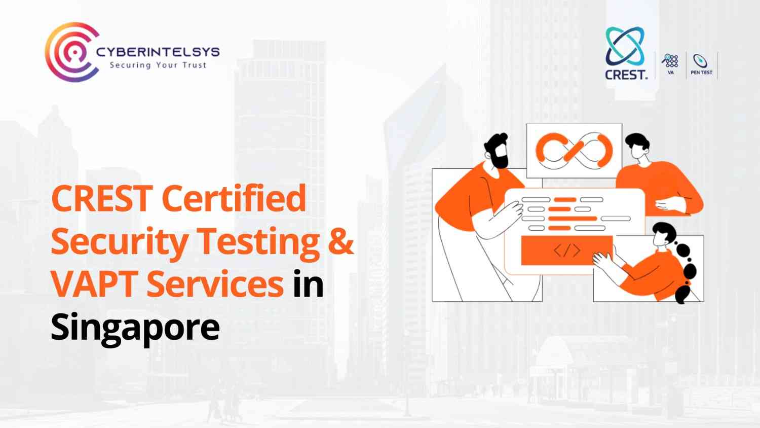CREST Certified Security Testing & VAPT Services in Singapore ...