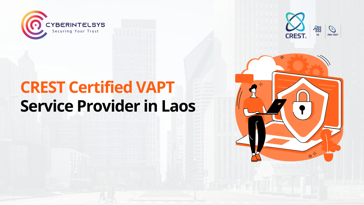 CREST Certified Security Testing & VAPT Services in Laos