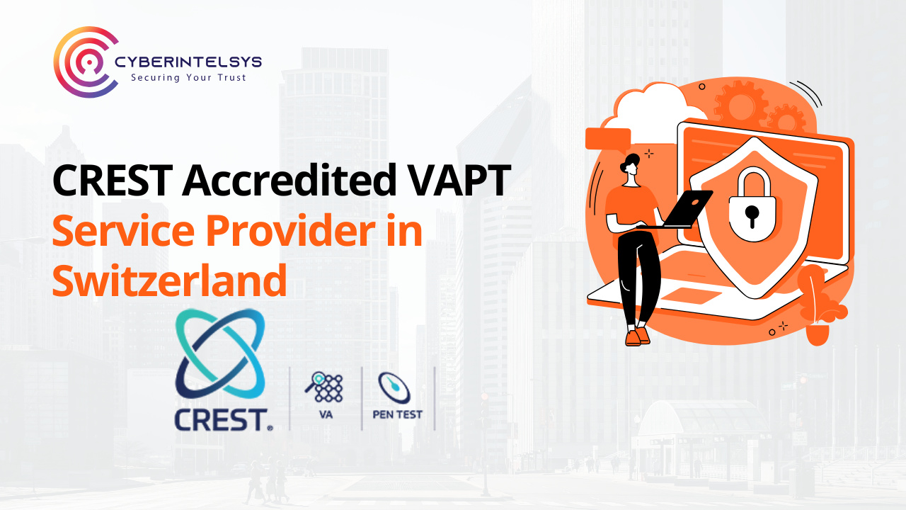 CREST Accredited VAPT & Penetration Testing Company in Switzerland ...
