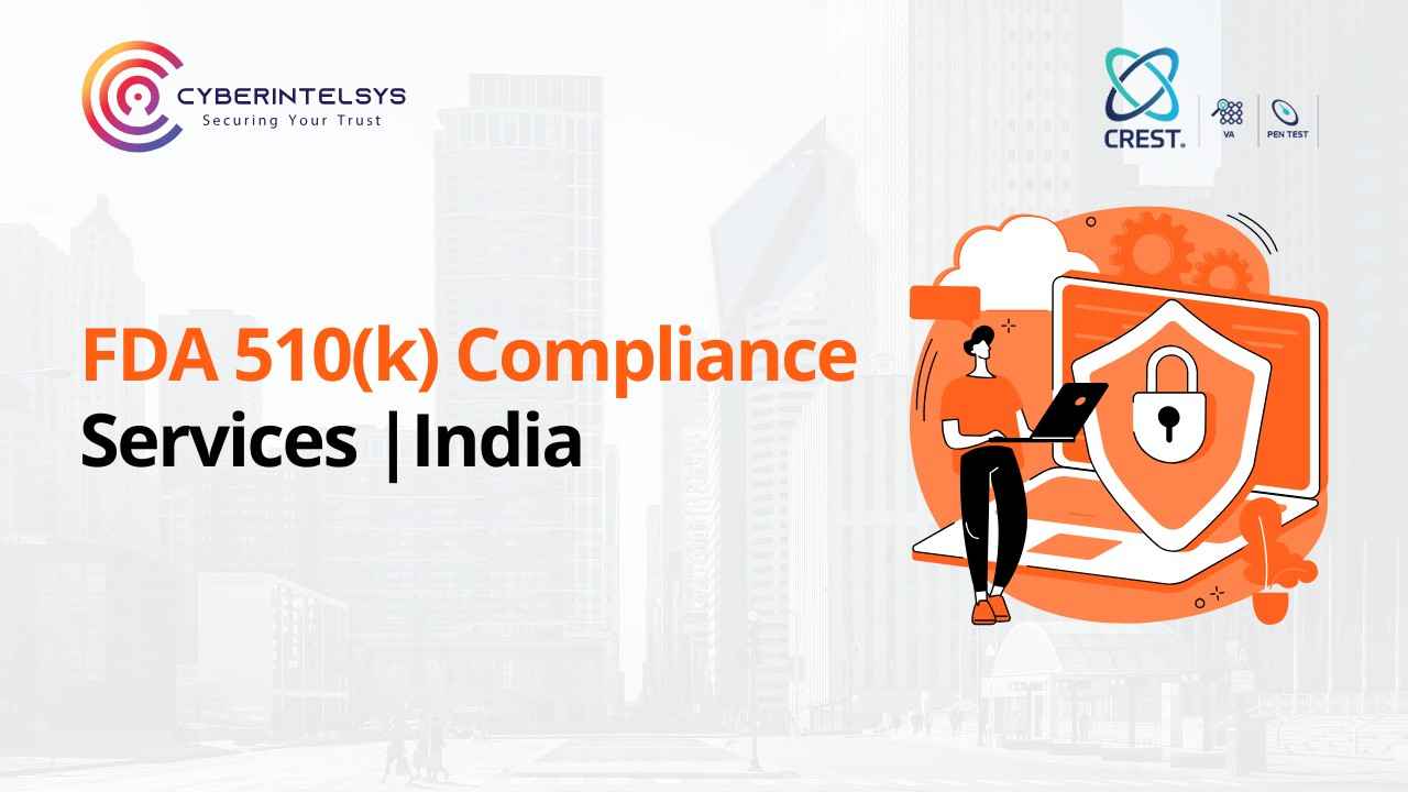 FDA 510(k) Vulnerability Assessment & Penetration Testing in India ...