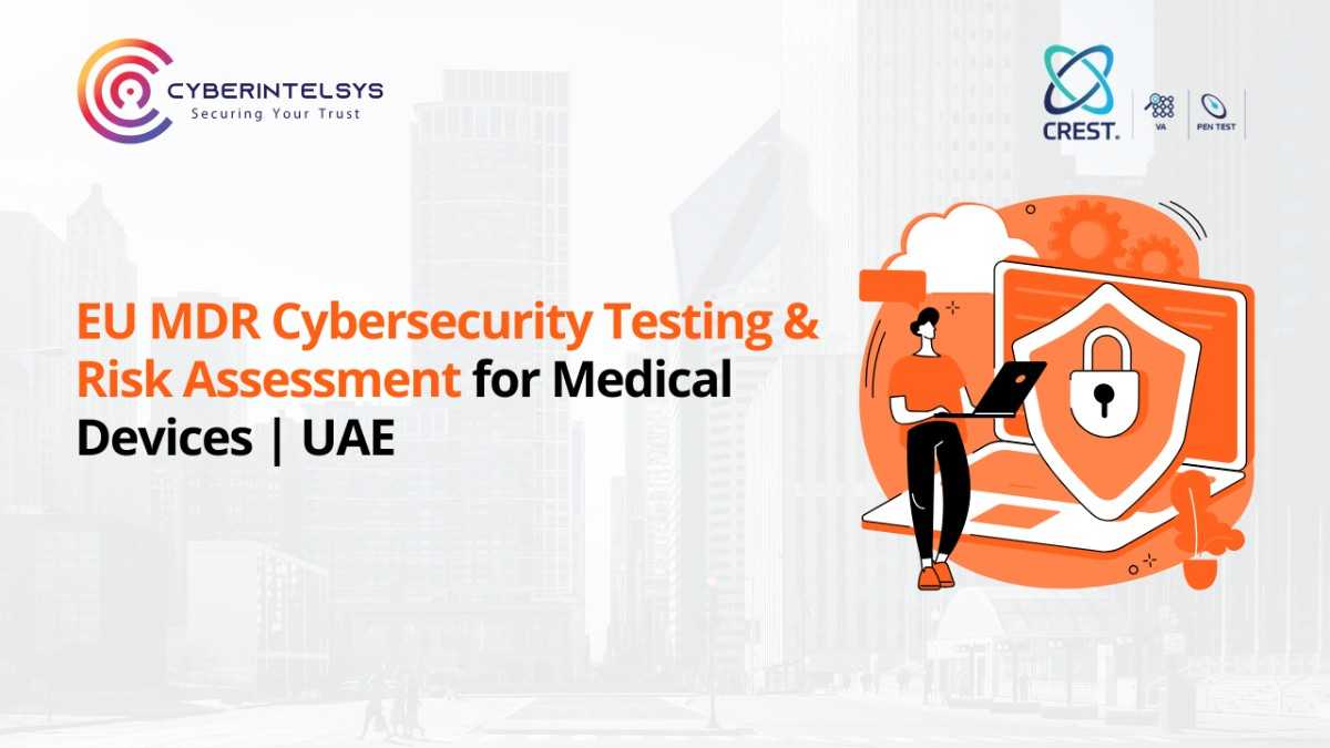 EU MDR Cybersecurity Testing & Risk Assessment Services for Medical ...